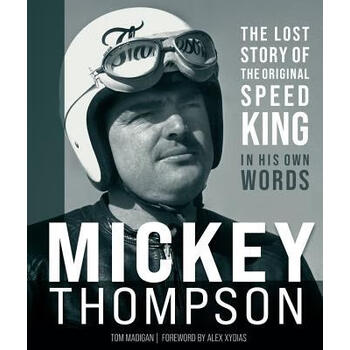 Mickey Thompson: The Lost Story of the Original