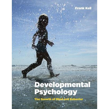 Developmental Psychology: The Growth of Mind an