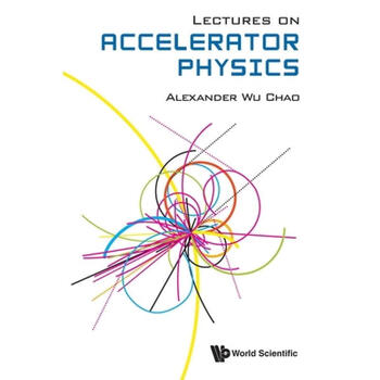 加速器物理学讲义 Lectures on Accelerator Physics