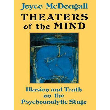 Theaters of the Mind: Illusion and Truth on the