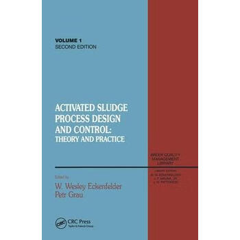 Activated Sludge: Process Design and Control, S