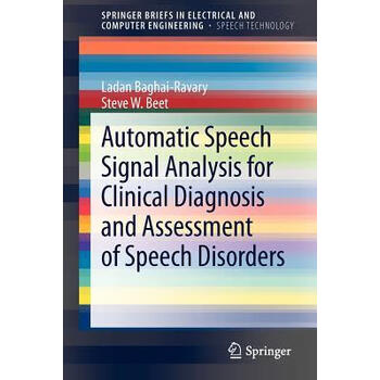 Automatic Speech Signal Analysis for Clinical Di
