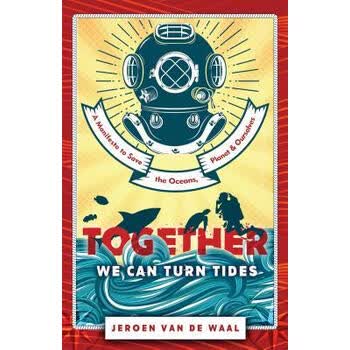 Together We Can Turn Tides: A Manifesto to Save