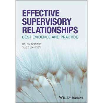 Effective Supervisory Relationships: Best Evide