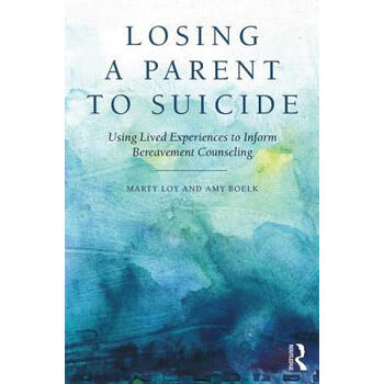 Losing a Parent to Suicide: Using Lived Experie
