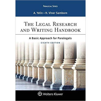 The Legal Research and Writing Handbook:A Basic 