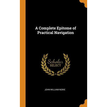 A Complete Epitome of Practical Navigation