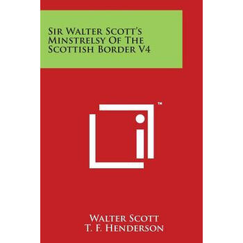Sir Walter Scott's Minstrelsy Of The Scottish B