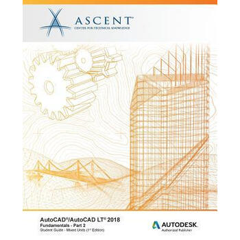 AutoCAD/AutoCAD LT 2018 Fundamentals - Mixed Uni