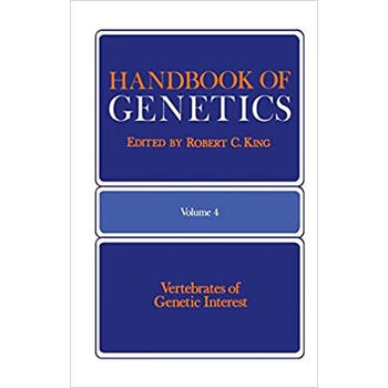 Handbook of Genetics: Volume 4 Vertebrates of Ge