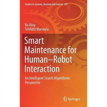 Smart Maintenance for Human-Robot Interaction: A