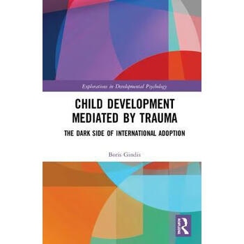 Child Development Mediated by Trauma: The Dark