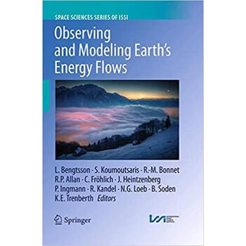 Observing and Modeling Earth's Energy Flows
