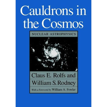 Cauldrons in the Cosmos: Nuclear Astrophysics
