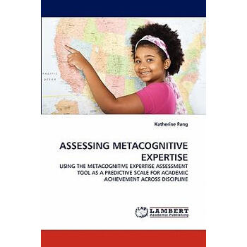 Assessing Metacognitive Expertise