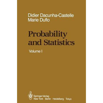 Probability and Statistics: Volume I