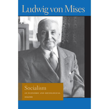 Socialism: An Economic and Sociological Anal...