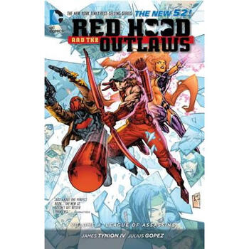 Red Hood and the Outlaws Vol. 4: League of A...