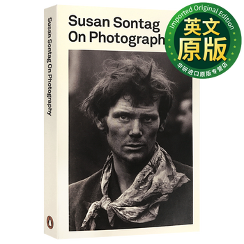 论摄影 英文原版 On Photography Susan Sontag 摄影入门文集
