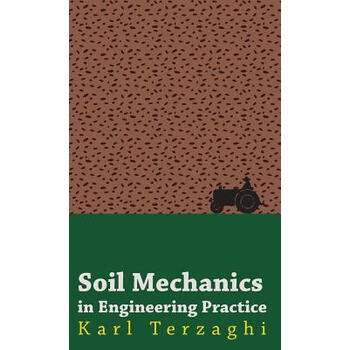 Soil Mechanics in Engineering Practice