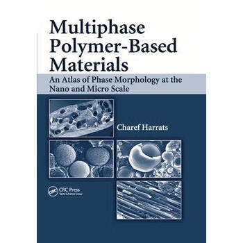 Multiphase Polymer- Based Materials: An Atlas of