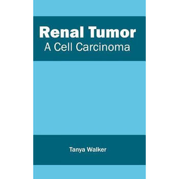 Renal Tumor: A Cell Carcinoma