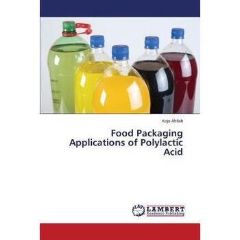Food Packaging Applications of Polylactic Acid