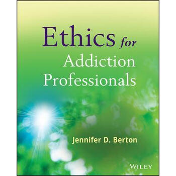 Ethics for Addiction Professionals