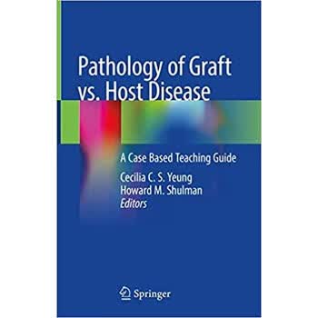 Pathology of Graft vs. Host Disease: A Case Base