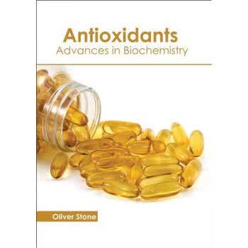 Antioxidants: Advances in Biochemistry