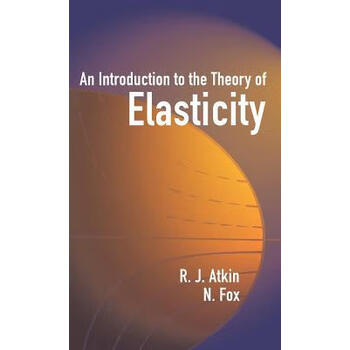 An Introduction to the Theory of Elasticity     
