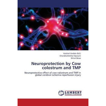 Neuroprotection by Cow Colostrum and Tmp