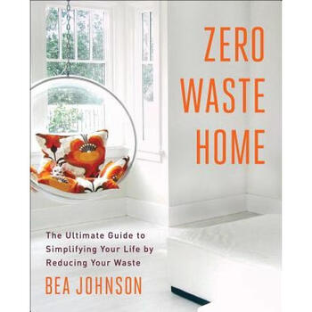 Zero Waste Home: The Ultimate Guide to Simpl...