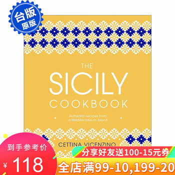 现货The Sicily Cookbook: Authentic Recipes from a