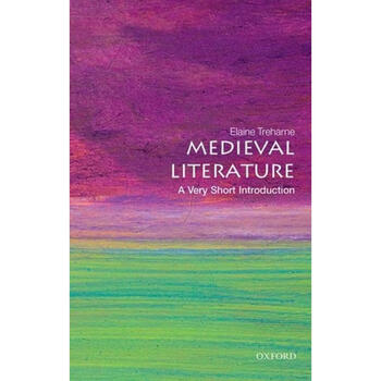 牛津通识读本：中世纪文学 Medieval Literature: A Very Sho...
