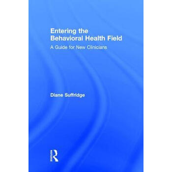 Entering the Behavioral Health Field: A Guide f