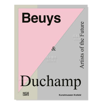 【现货】博伊斯与杜尚：未来艺术家Beuys & Duchamp : Artists of the Future英文画集原版进口画册图书书籍