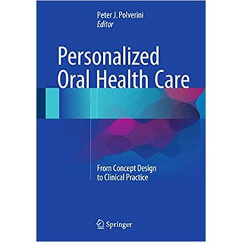 Personalized Oral Health Care: From Concept Desi