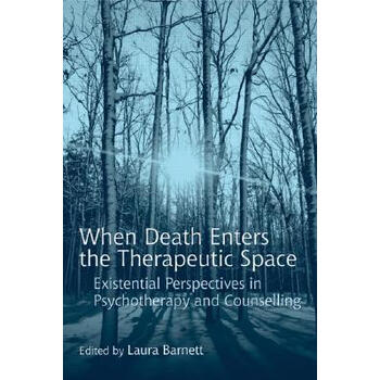 When Death Enters the Therapeutic Space: Existe