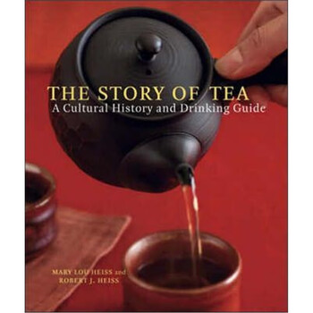 The Story of Tea: A Cultural History and Drinking 