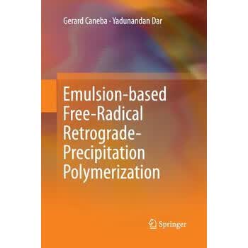 Emulsion-Based Free-Radical Retrograde-Precipita