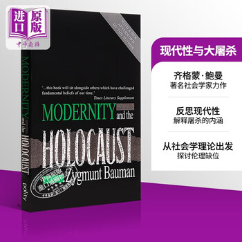 Modernity and the Holocaust Zygmunt Bauman