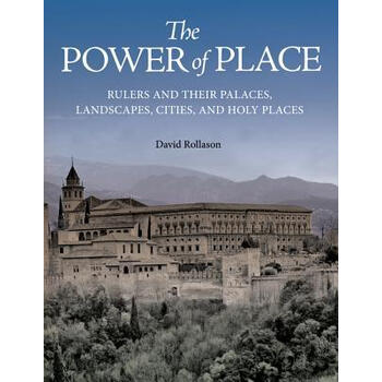 The Power of Place: Rulers and Their Palaces, La