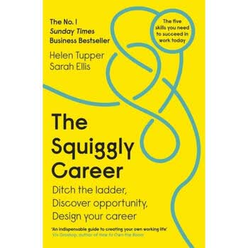 曲折的职业生涯 Squiggly Career: Ditch the Ladder, D...