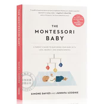 蒙特梭利育儿法婴儿期 The Montessori Baby: A Parent's Guid...