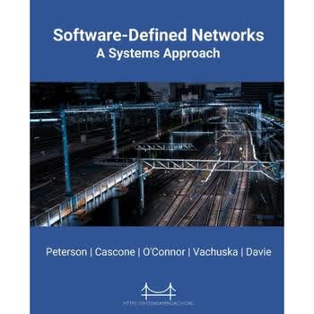 Software-Defined Networks: A Systems Approach