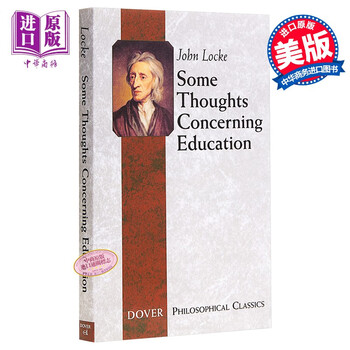 约翰·洛克：教育漫话英文原版Some Thoughts Concerning Education