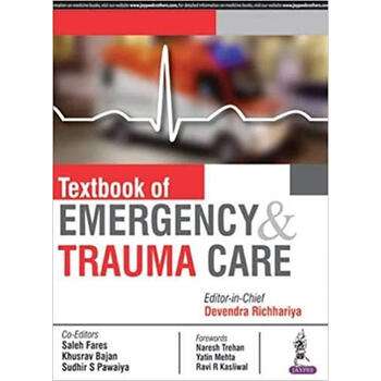 Textbook of Emergency & Trauma Care             