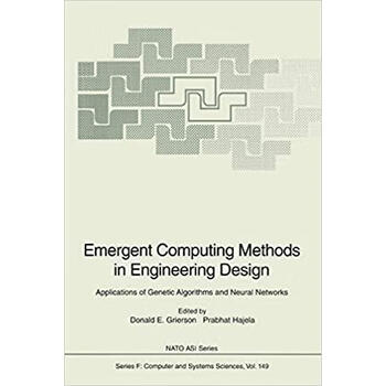 Emergent Computing Methods in Engineering Design