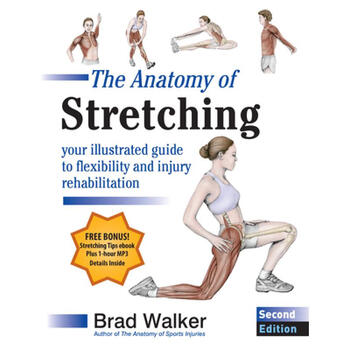 The Anatomy of Stretching, Second Edition: Y...